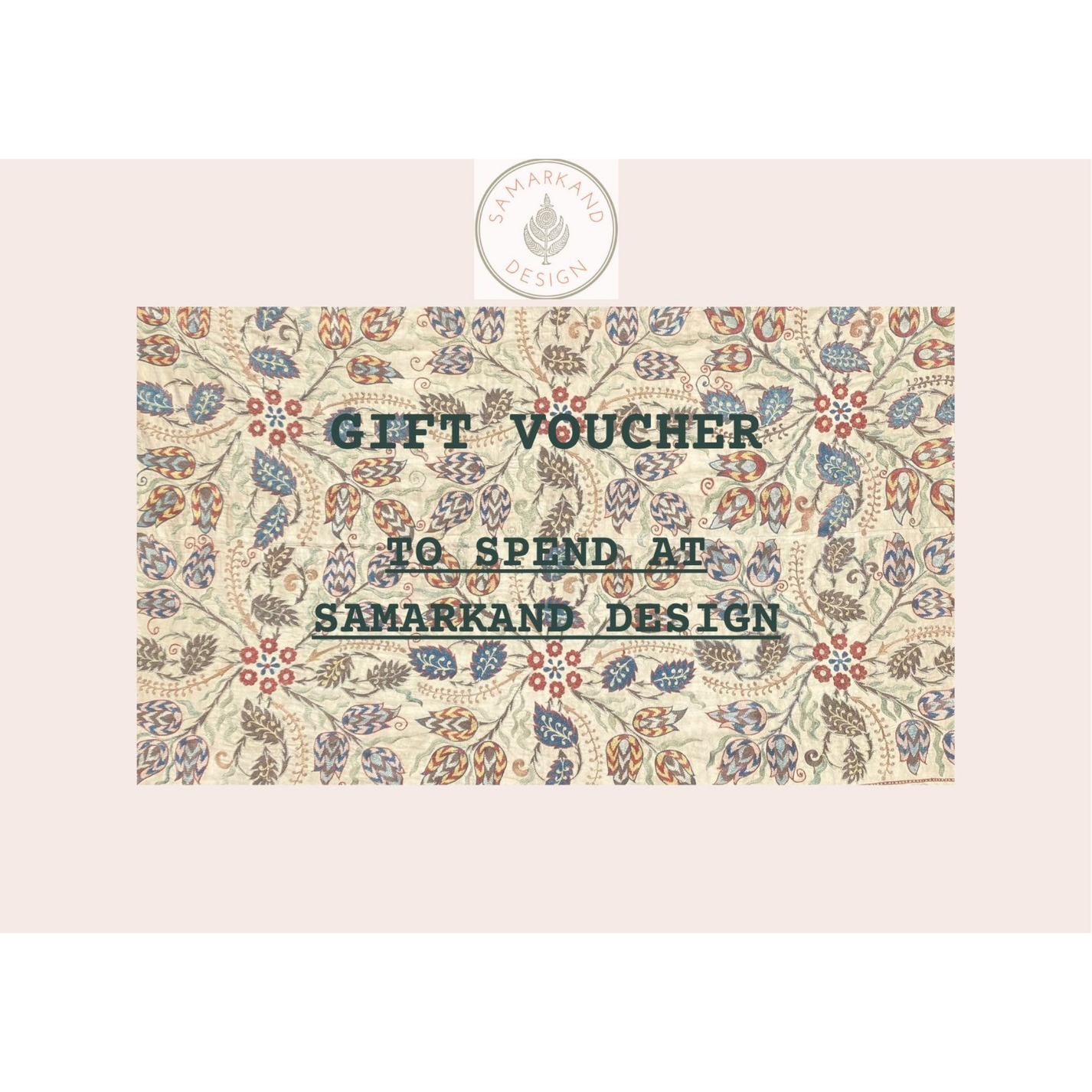 Samarkand Design Voucher